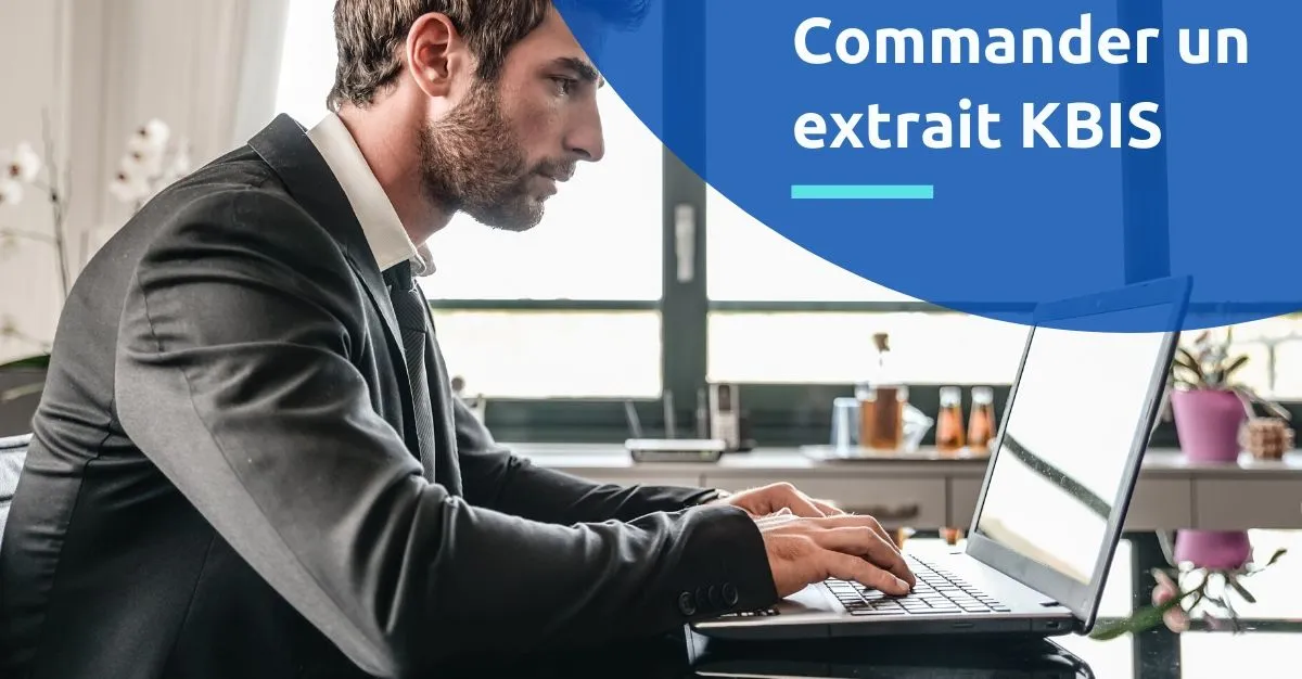 Extrait Kbis : Demande d'extrait K-Bis en ligne